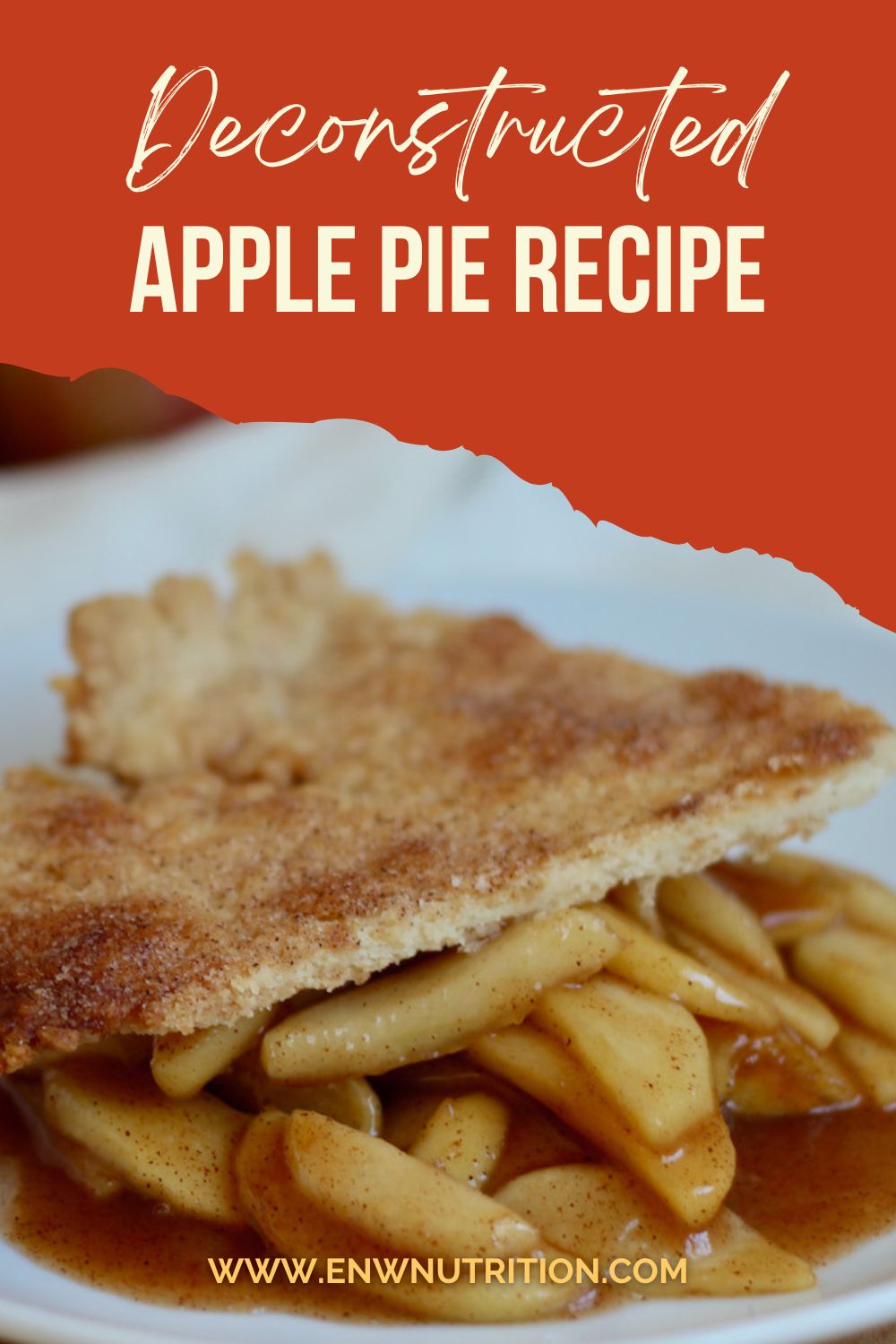 Easy Homemade Deconstructed Apple Pie Recipe - Everyday Homemade